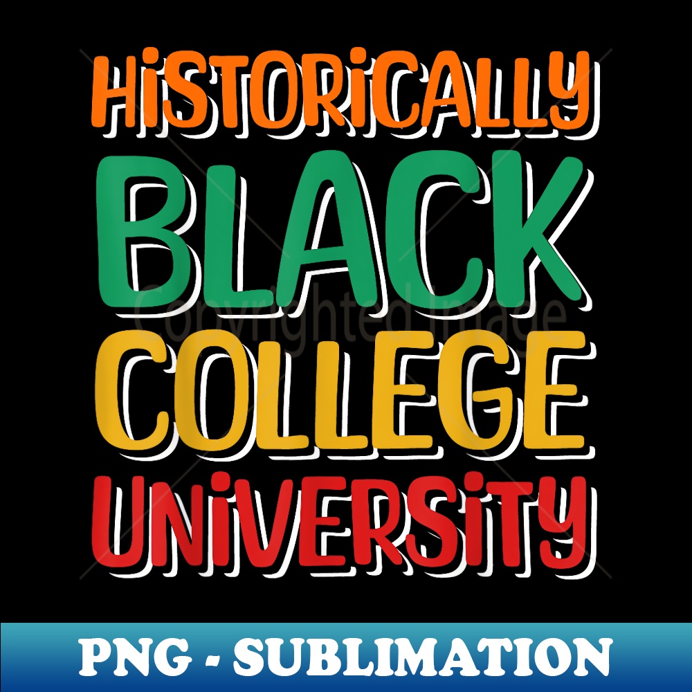 HBCU Apparel Historical Black College HBCU - Unique Sublimat | Inspire ...