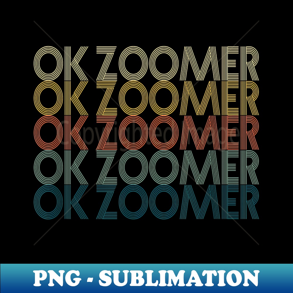 Vintage OK Zoomer Millennial Boomer Generation Z Meme Joke 1 | Inspire ...