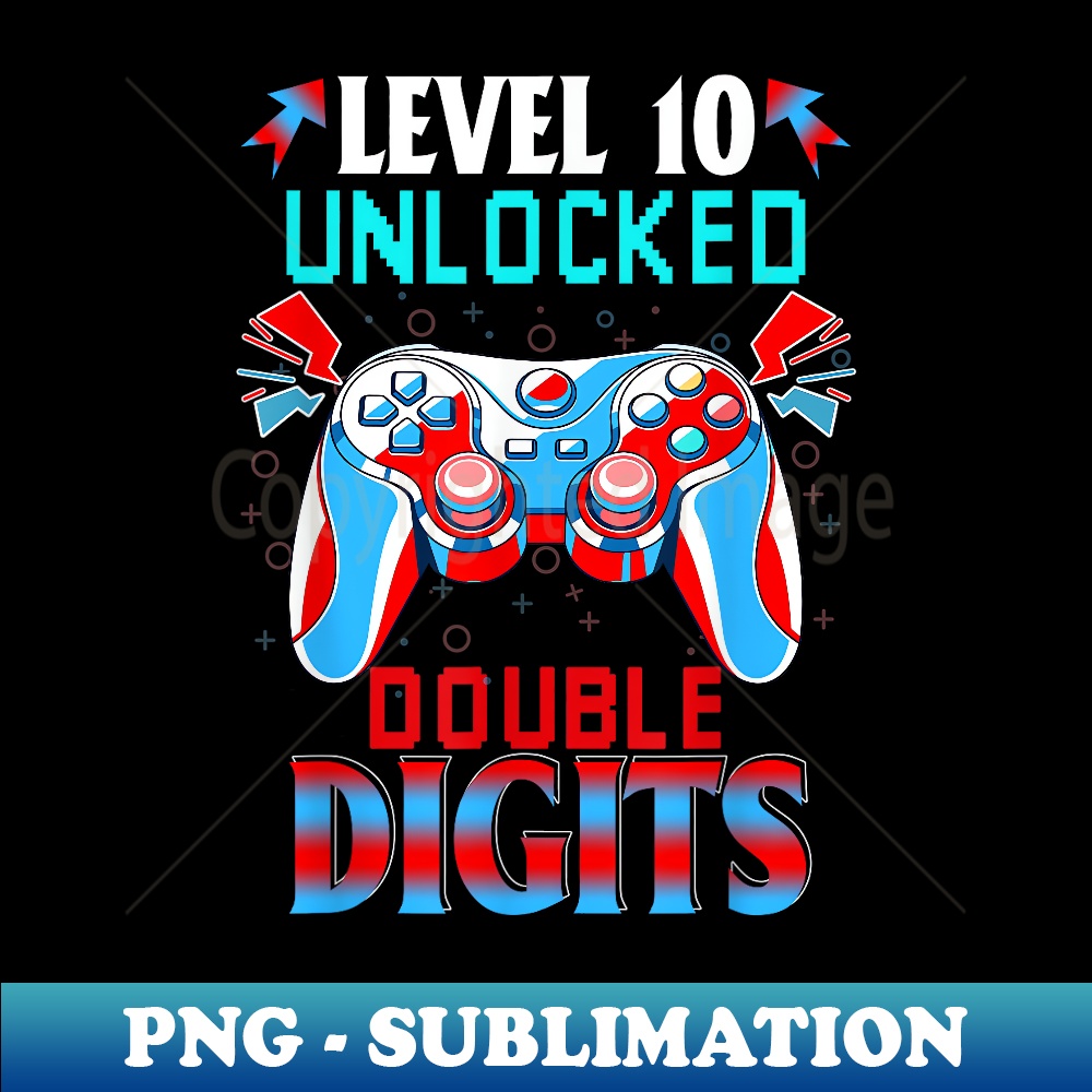 Official Double Digits Level 10 Unlocked Awesome Since - Exc | Inspire ...