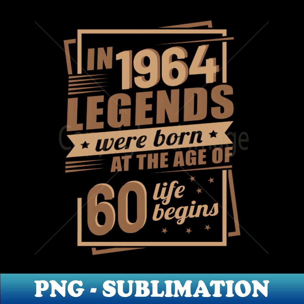 Born in 1964, 50th birthday legend - PNG Transparent Sublima | Inspire ...