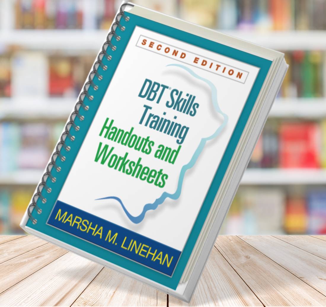 DBT Skills Training Handouts and Worksheets, Second Edition | Inspire ...