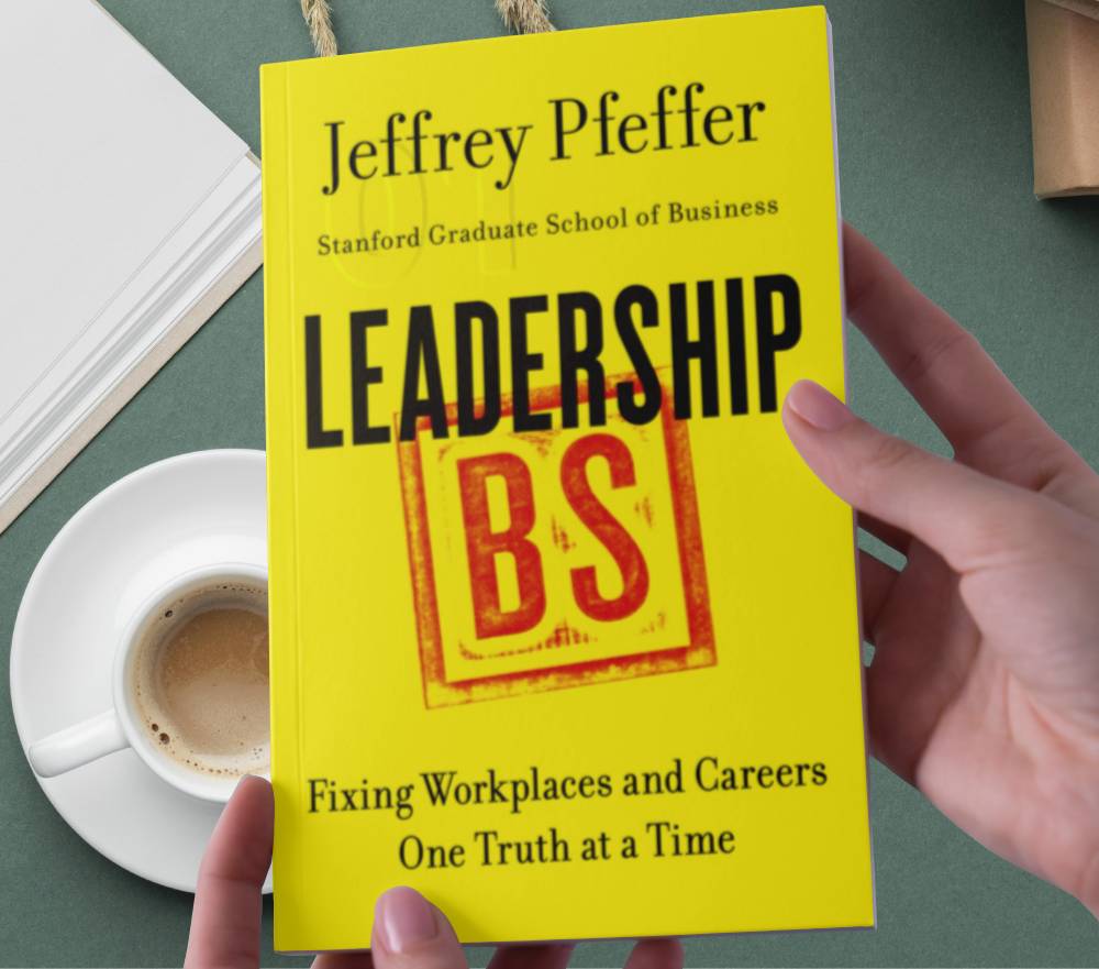 Leadership BS Fixing Workplaces and Caree Jeffrey Pfeffer | Inspire Uplift