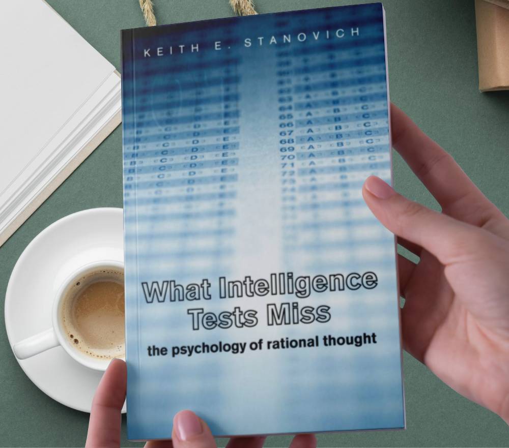 What Intelligence Tests Miss Keith E Stanovich | Inspire Uplift
