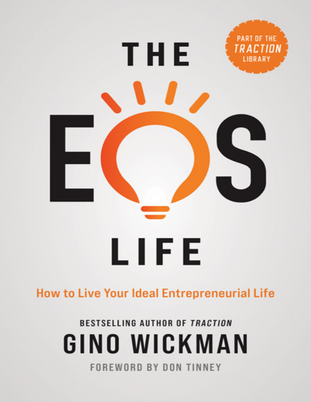 The EOS Life - Gino Wickman | Inspire Uplift