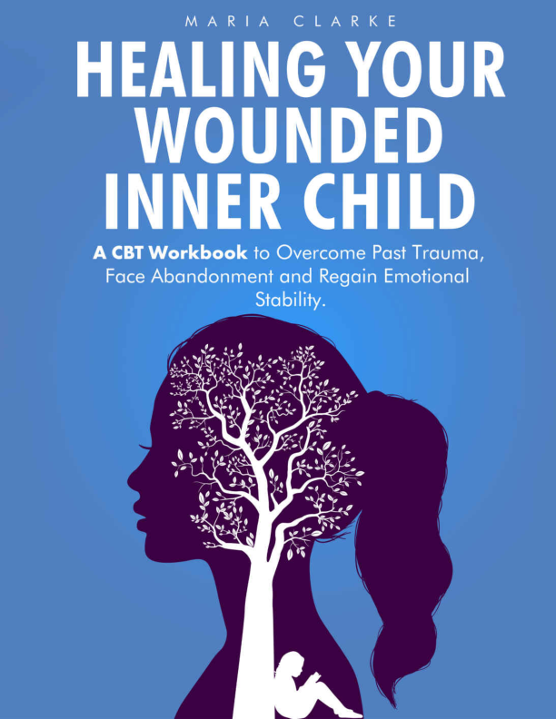 Healing Your Wounded Inner Child - Maria Clarke | Inspire Uplift