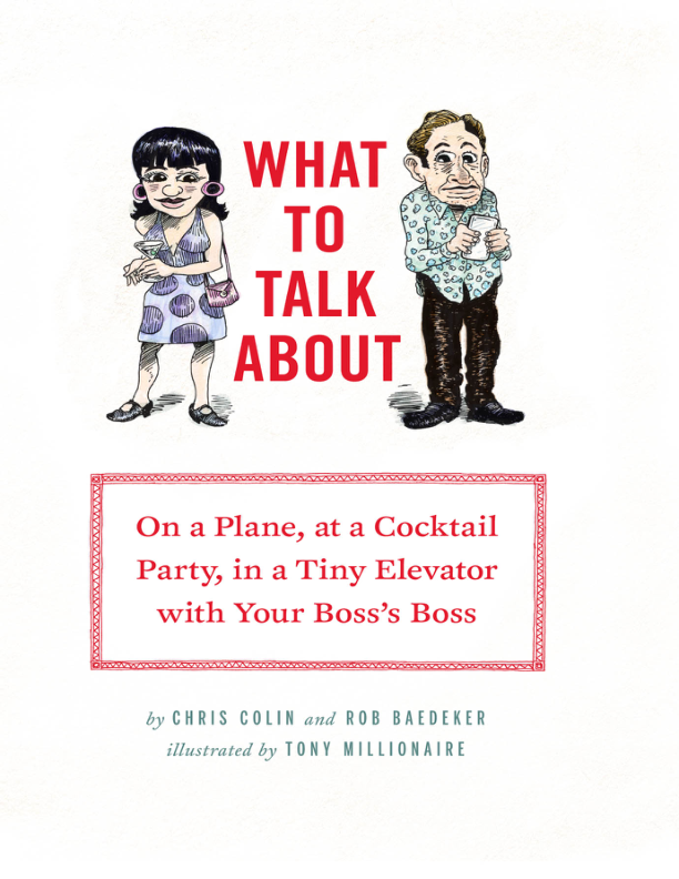 What to Talk About - Chris Colin Rob Baedeker | Inspire Uplift