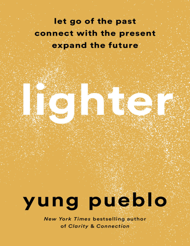 Lighter Let Go of the Past Connect with the Present and Expa | Inspire ...