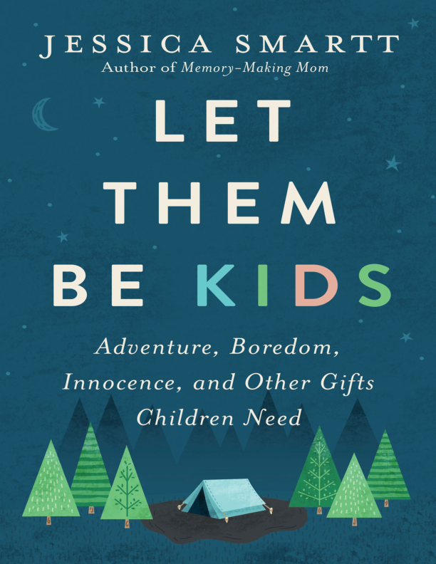 Let Them Be Kids - Jessica Smartt | Inspire Uplift