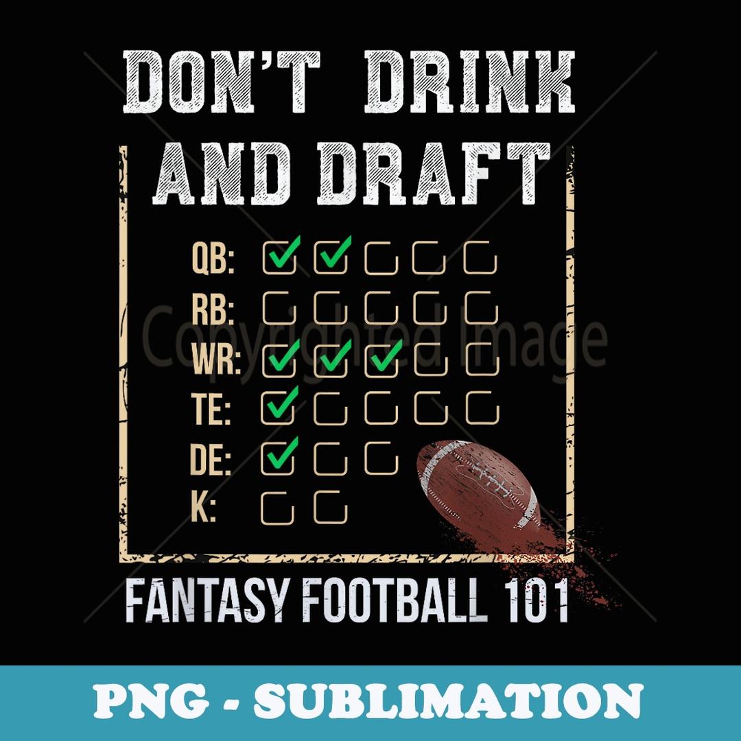 Dont Drink and Draft - Funny Fantasy Football Party T | Inspire Uplift