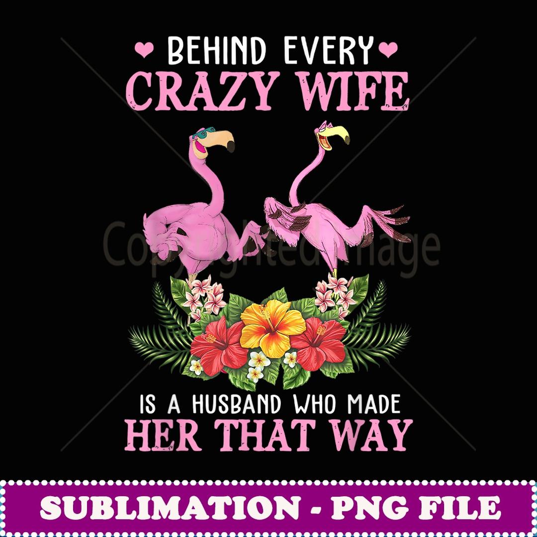Behind Every Crazy Wife Is A Husband Who Made Her That Way - | Inspire ...