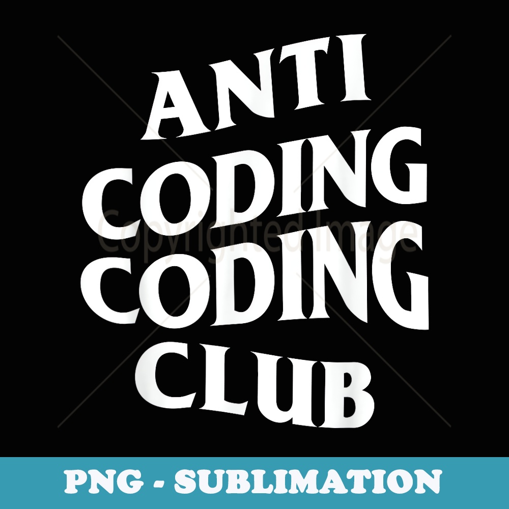 Best Cool Programmer Anti Coding Coding Club Urban - Premium | Inspire ...