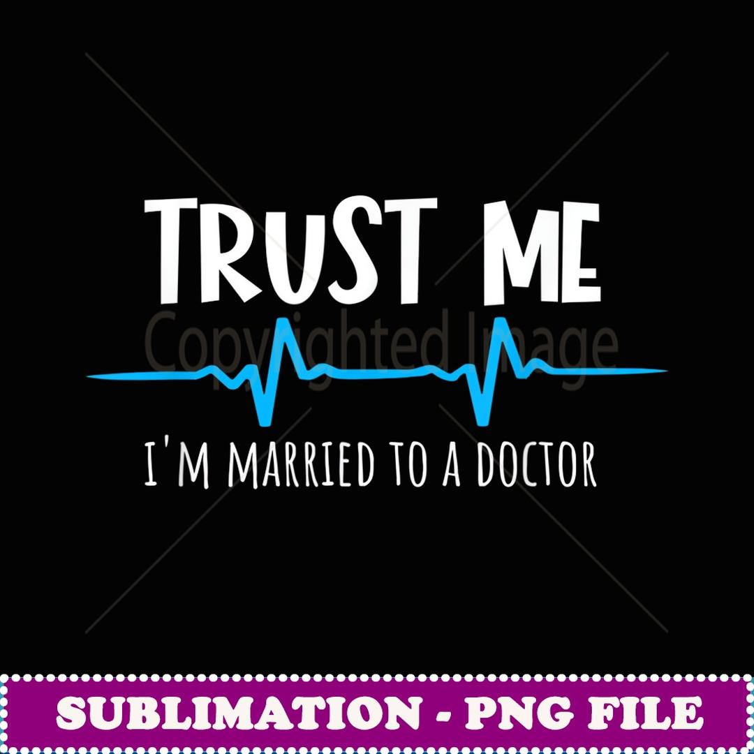 I'm Married to a Doctor Husband is a Dr Wife is a Doctor - I | Inspire ...