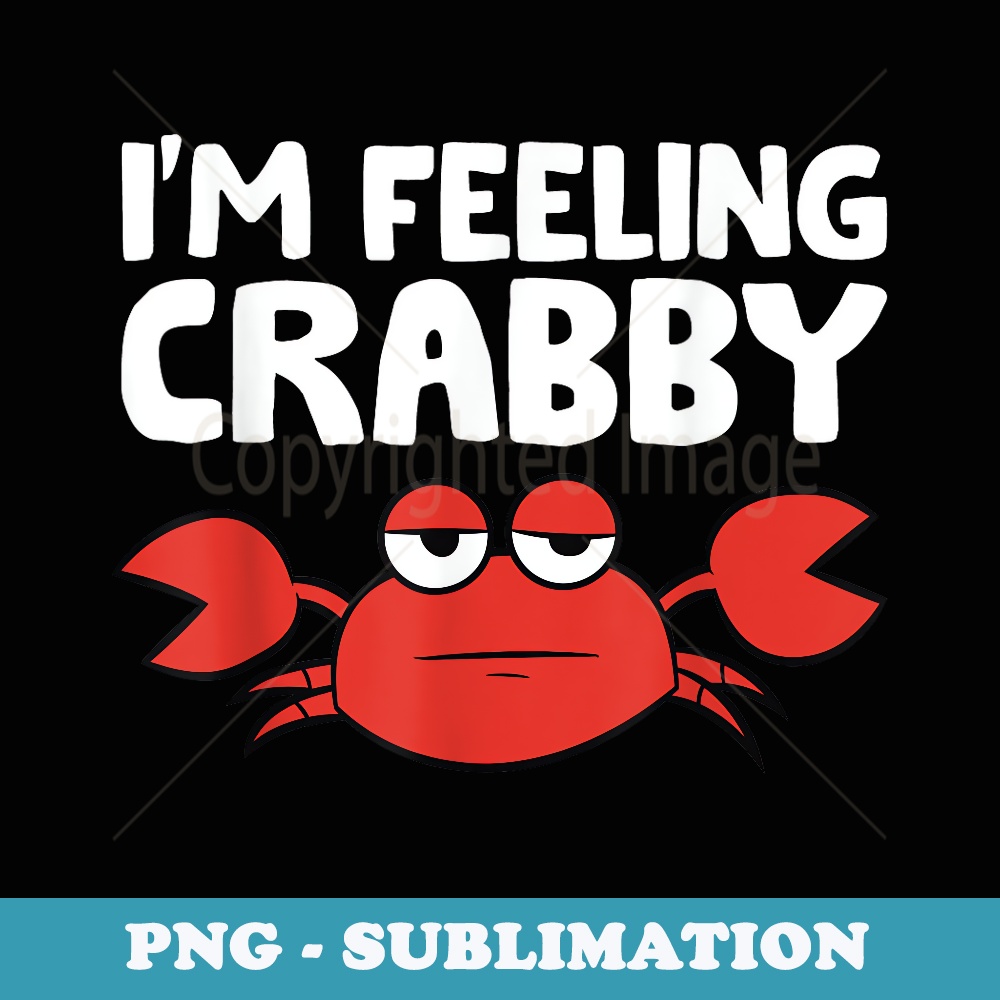 Crab Ocean Animal Crustacean I'm Feeling Crabby - High-Resol | Inspire ...