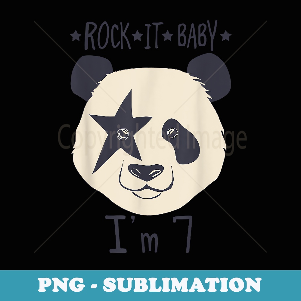 I'm 7 Panda Bear 7th Birthday Seven Years Rock it Baby - Sty | Inspire Uplift