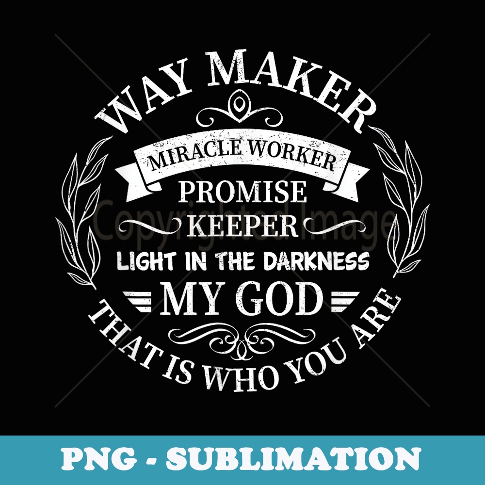 Waymaker Promise Keeper Miracle Worker Christian - PNG Trans | Inspire ...