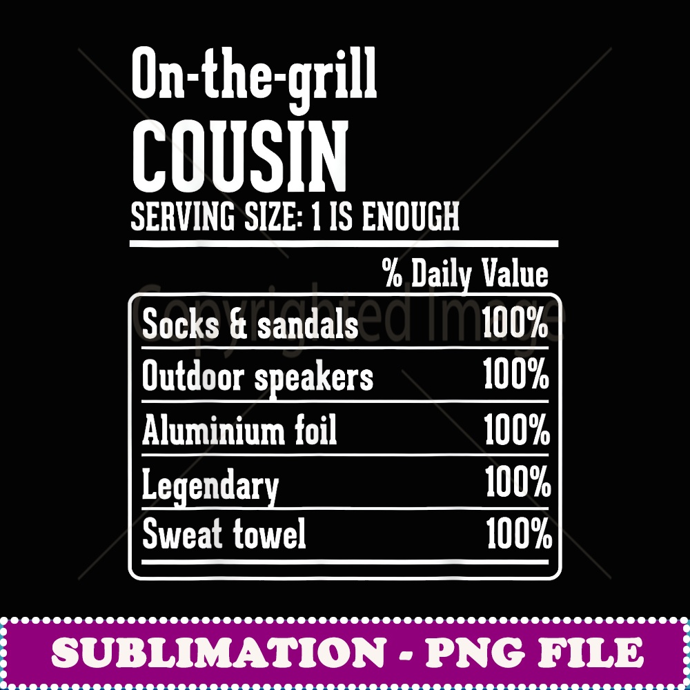 Cousin Crew Nutritional Facts On the Grill Cousin Griller - | Inspire ...