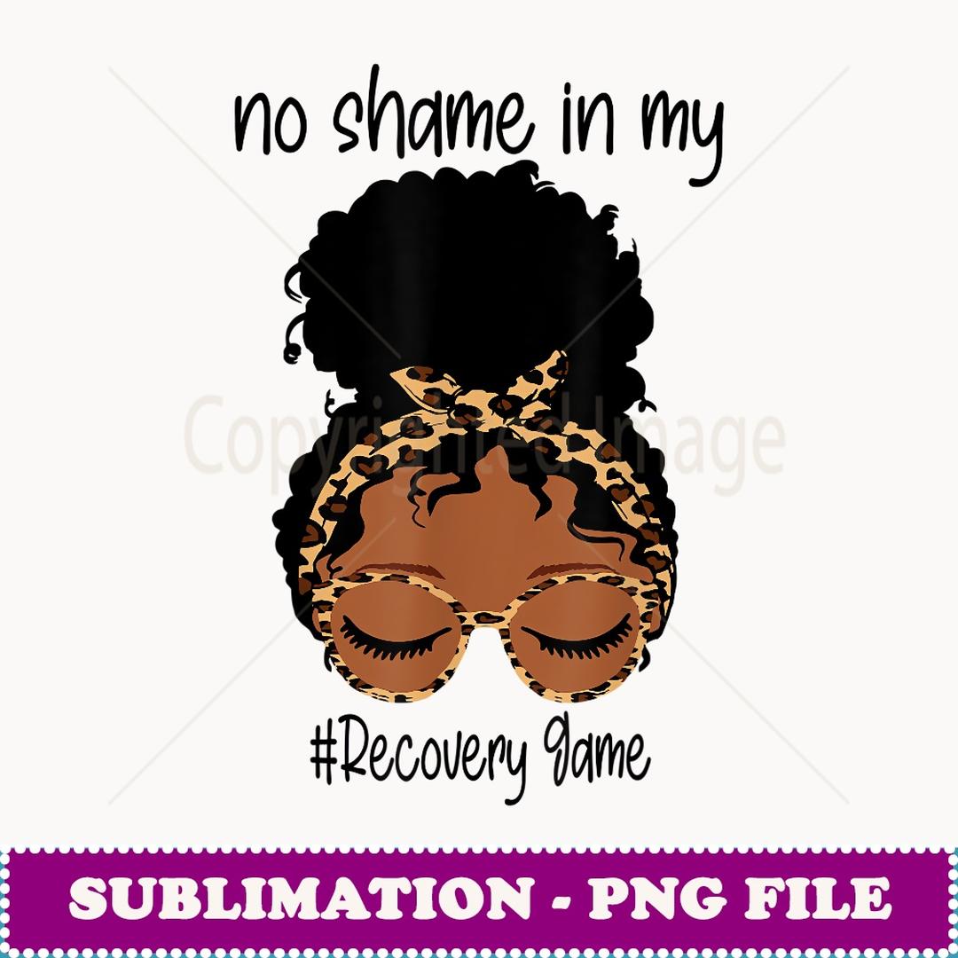 No Shame In My Recovery Game Sobriety AA NA Anniversary - Tr | Inspire ...