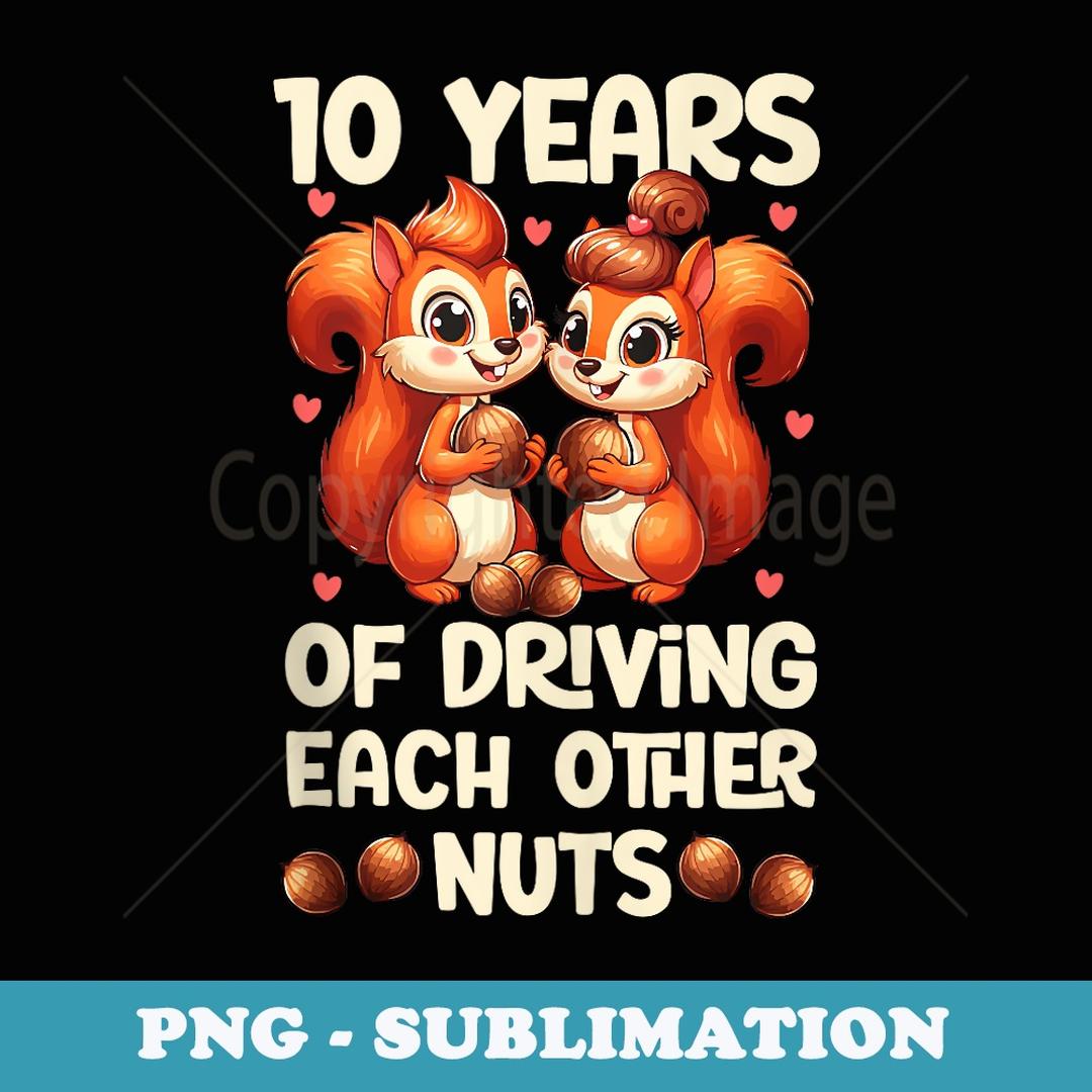 10th Wedding Anniversary 10 Years of Driving Each Other Nuts | Inspire ...