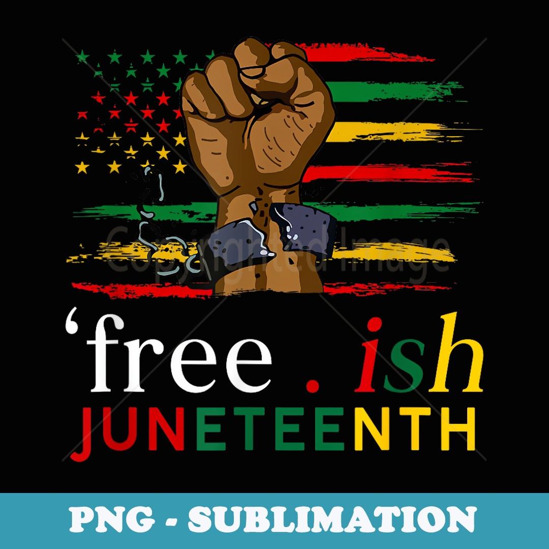 Juneteenth Free-Ish Since 1865 Black Pride Juneteenth - Deco | Inspire ...