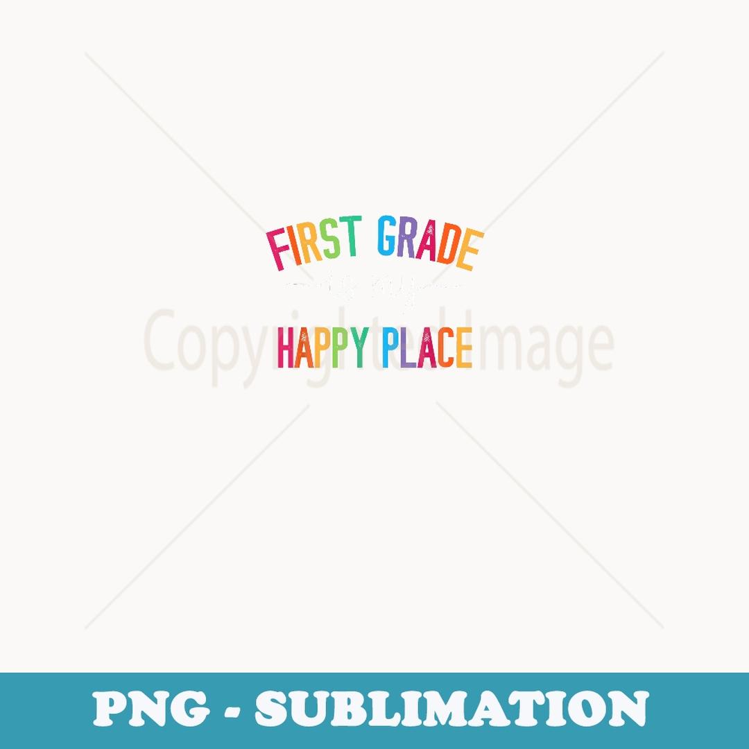 First Grade is my happy place 1st Grade Teacher Team - Insta | Inspire ...