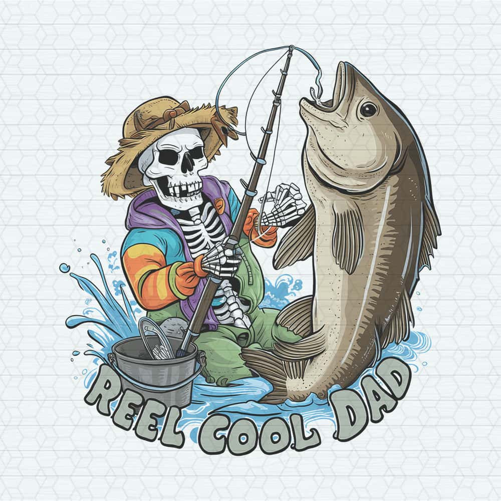 Skeleton Father Reel Cool Dad PNG | Inspire Uplift