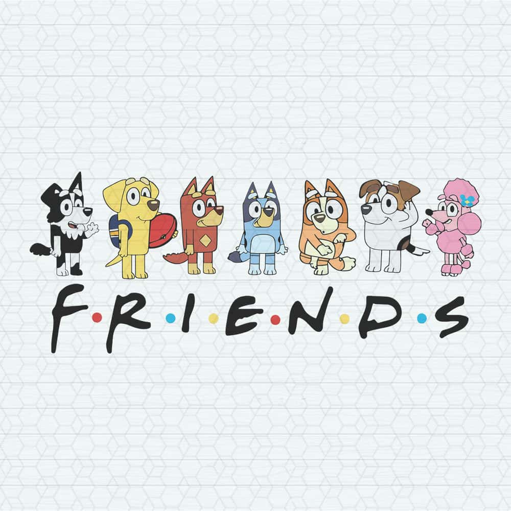 Bluey Friends SVG Bluey Bingo Friends SVG Bluey Characters | Inspire Uplift