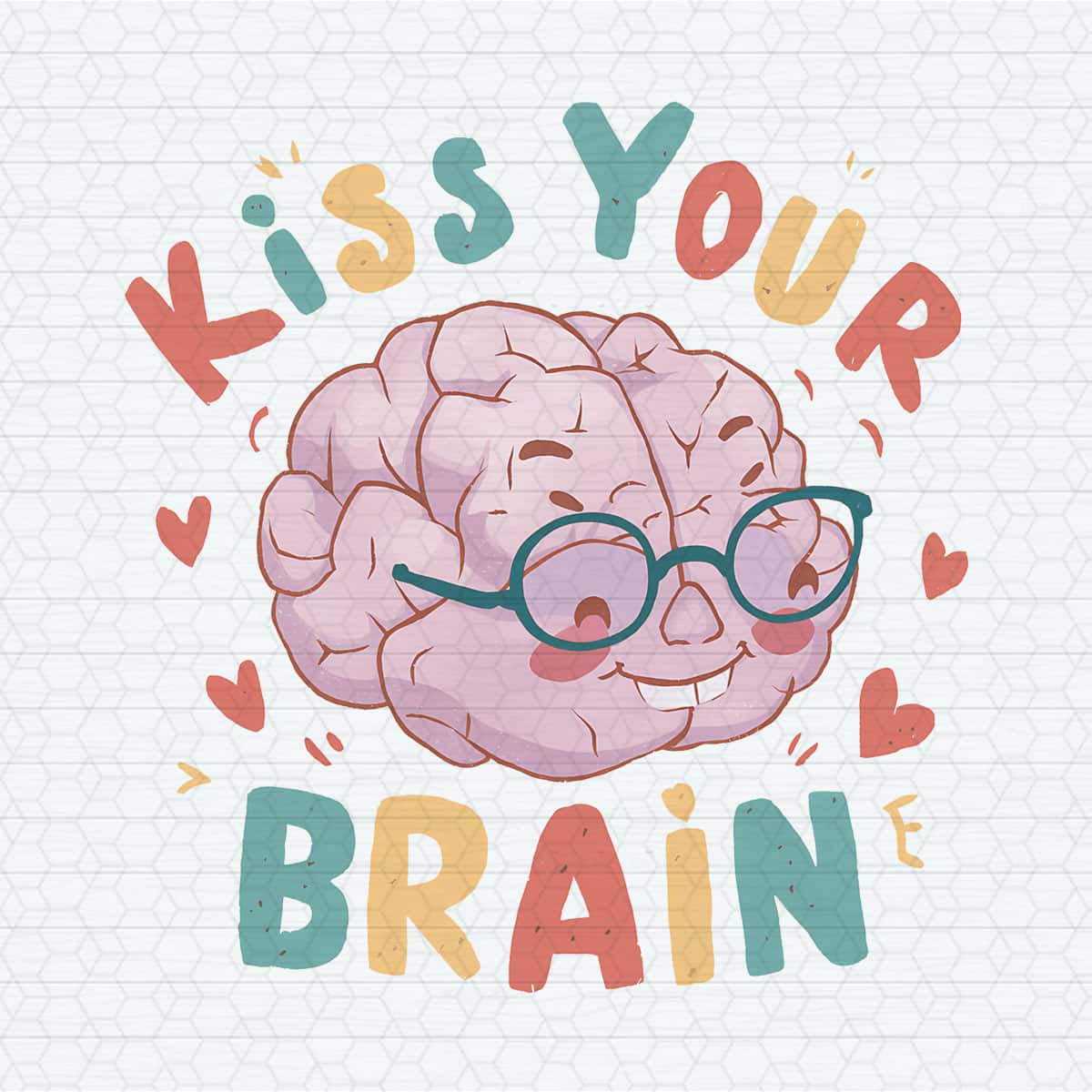 Retro Teacher Life Kiss Your Brain PNG | Inspire Uplift