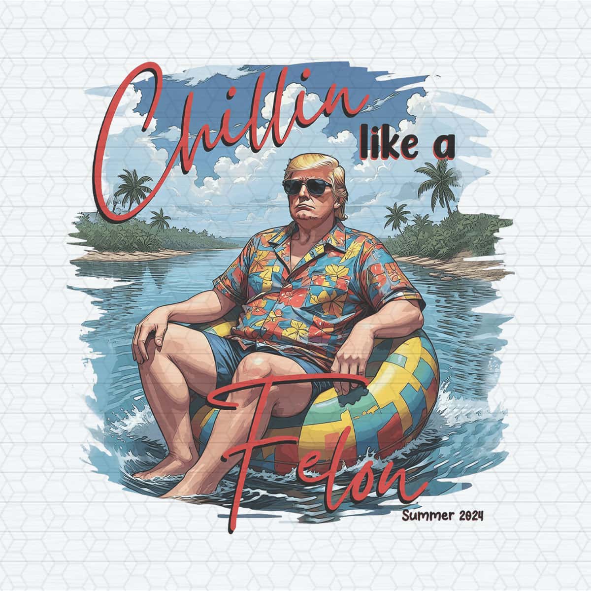 Summer 2024 Chillin Like A Felon PNG | Inspire Uplift