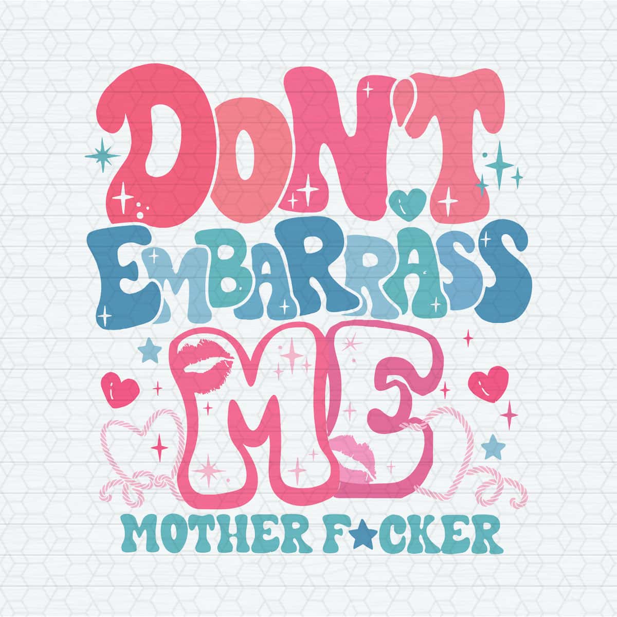 Espresso Don't Embarrass Me Mother Fucker SVG | Inspire Uplift