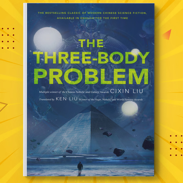 The Three-Body Problem by Cixin Liu | Inspire Uplift