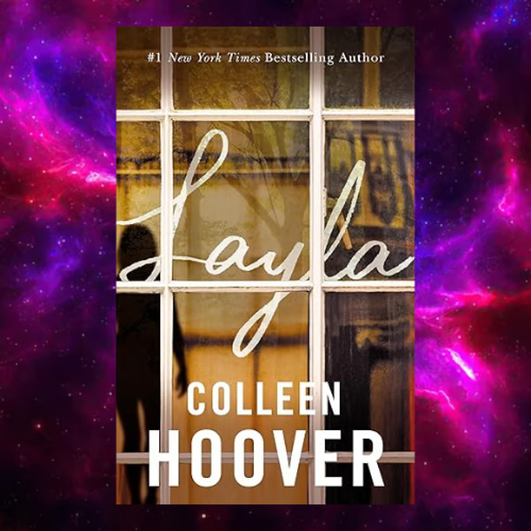 Layla by Colleen Hoover | Inspire Uplift
