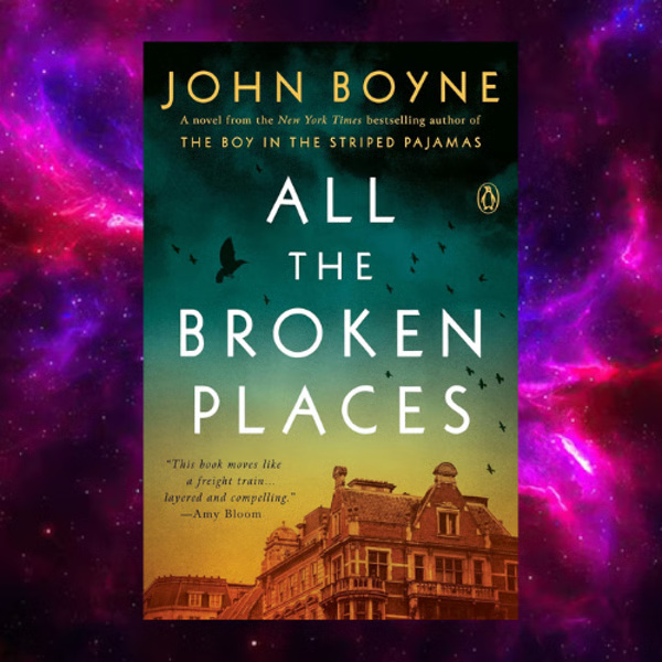 All the Broken Places by John Boyne | Inspire Uplift