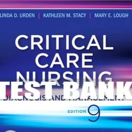 Test Bank Critical Care Nursing 9th Edition Urden | Inspire Uplift