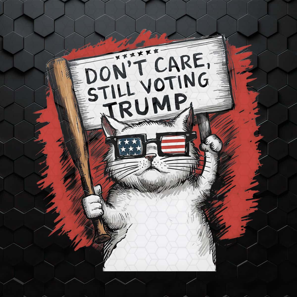 Don't Care Still Voting Trump Patriotic Cat PNG | Inspire Uplift