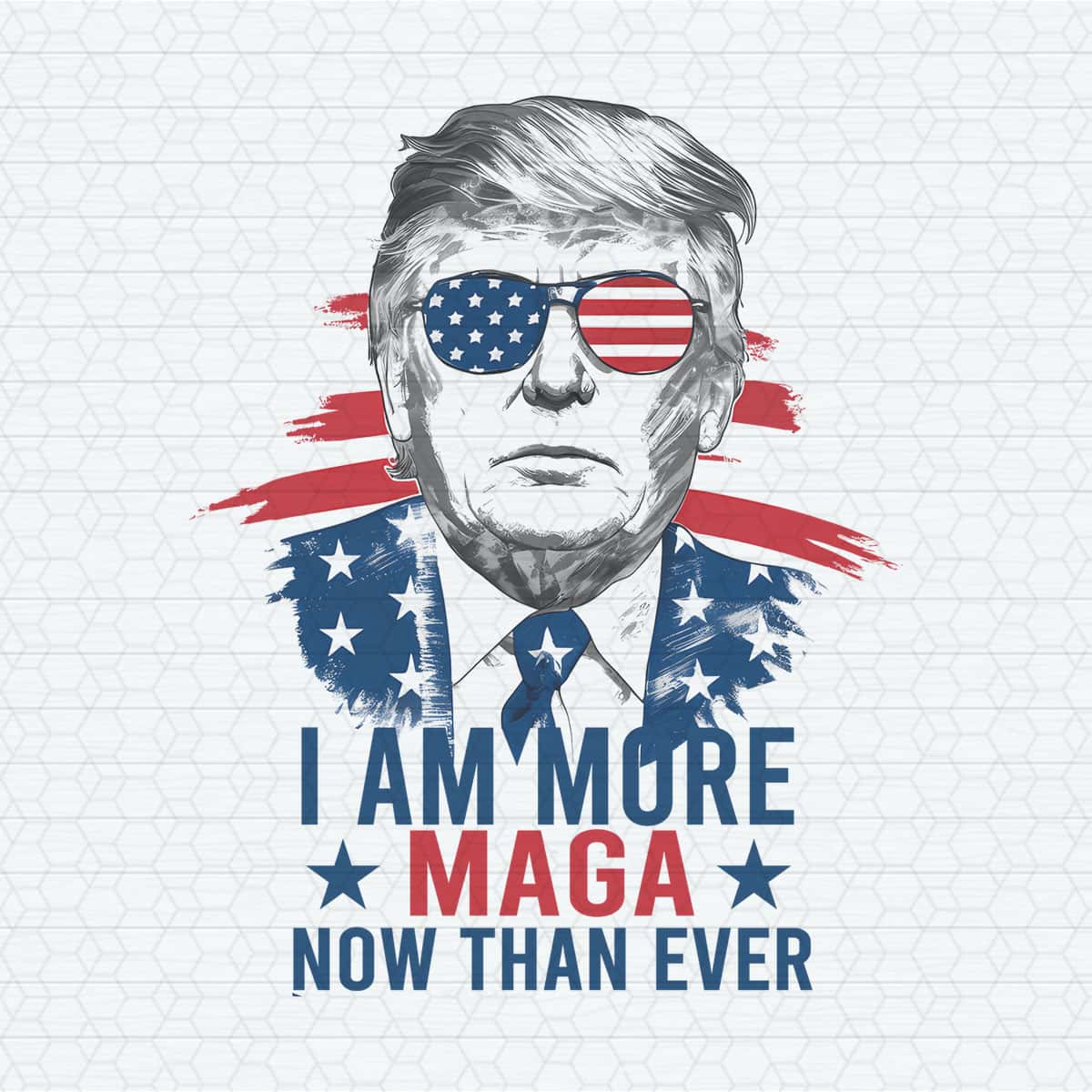 President Election I Am More MAGA Now Than Ever PNG - Inspire Uplift