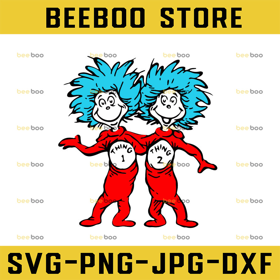 Thing one and thing two Dr Seuss svg, Dr Seuss quote svg , p | Inspire ...