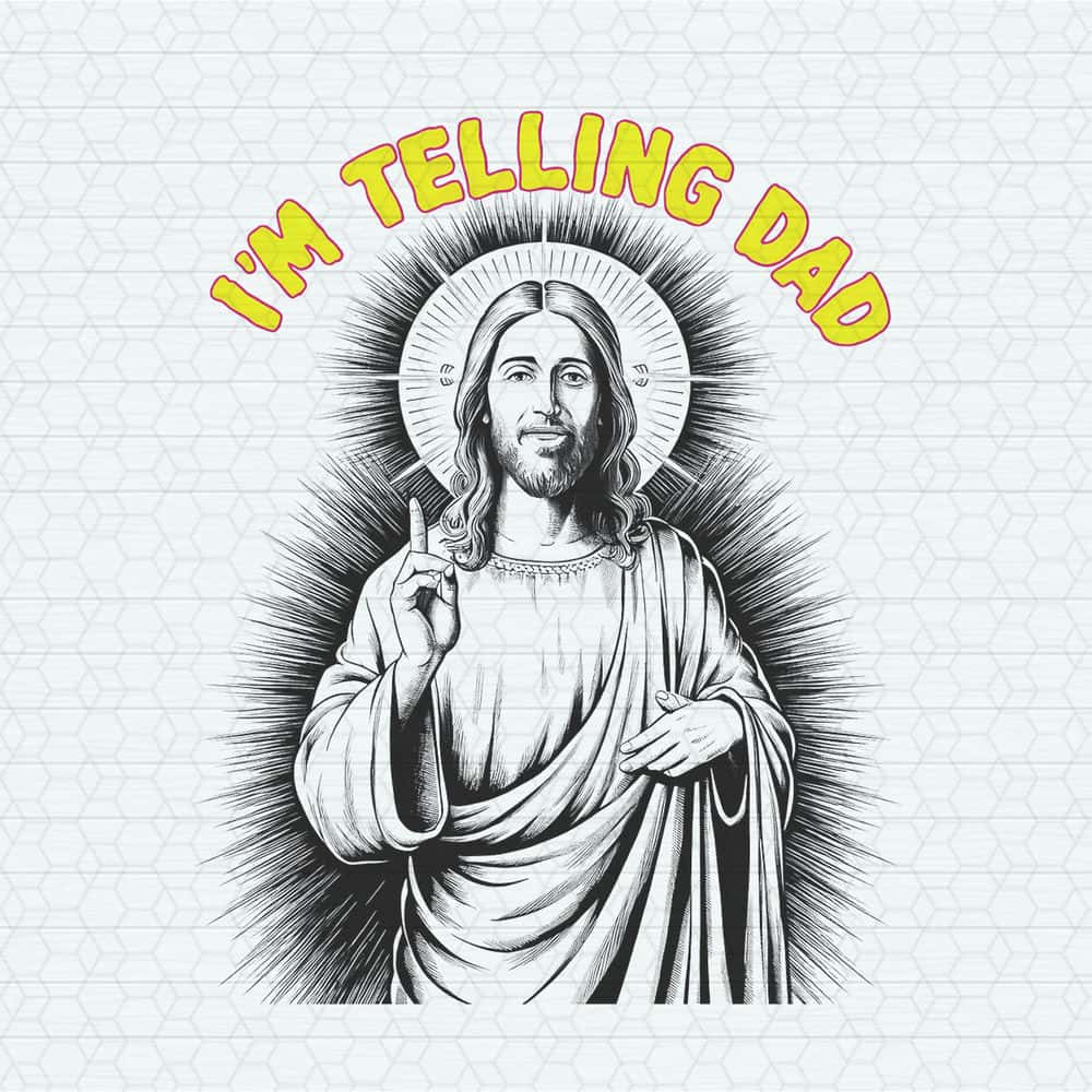 Funny I'm Telling Dad God Fathers Day PNG | Inspire Uplift