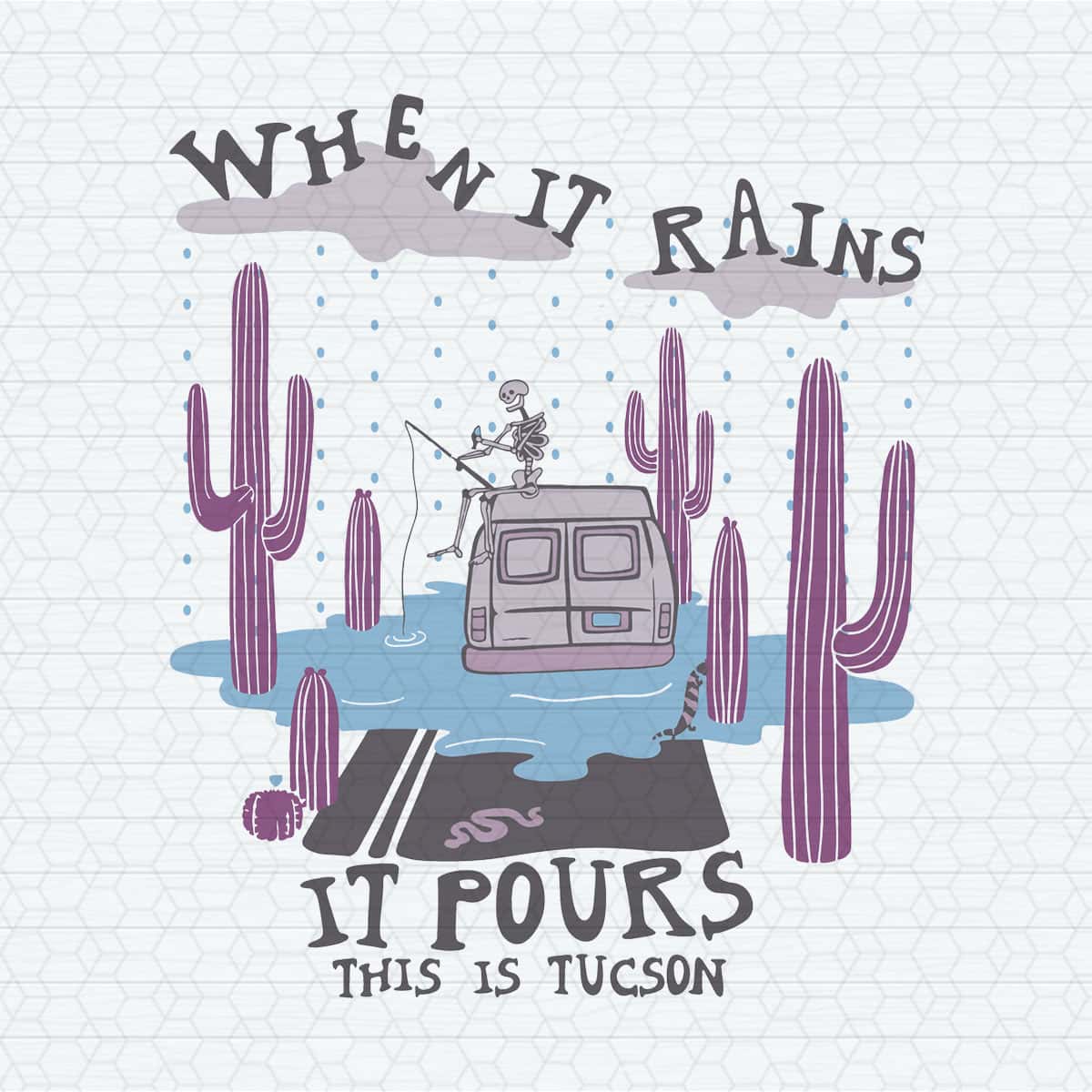 When It Rains It Pours This Is Tucson SVG | Inspire Uplift