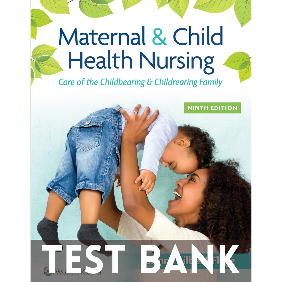 Test Bank for Maternal & Child Health Nursing: Care of the C | Inspire ...