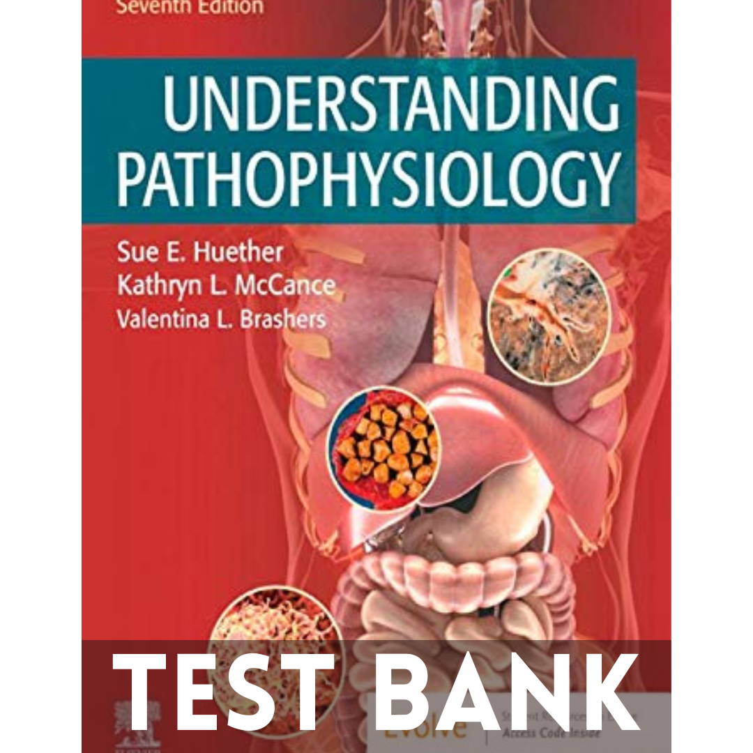 Test Bank for Understanding Pathophysiology 7th Edition by S | Inspire ...