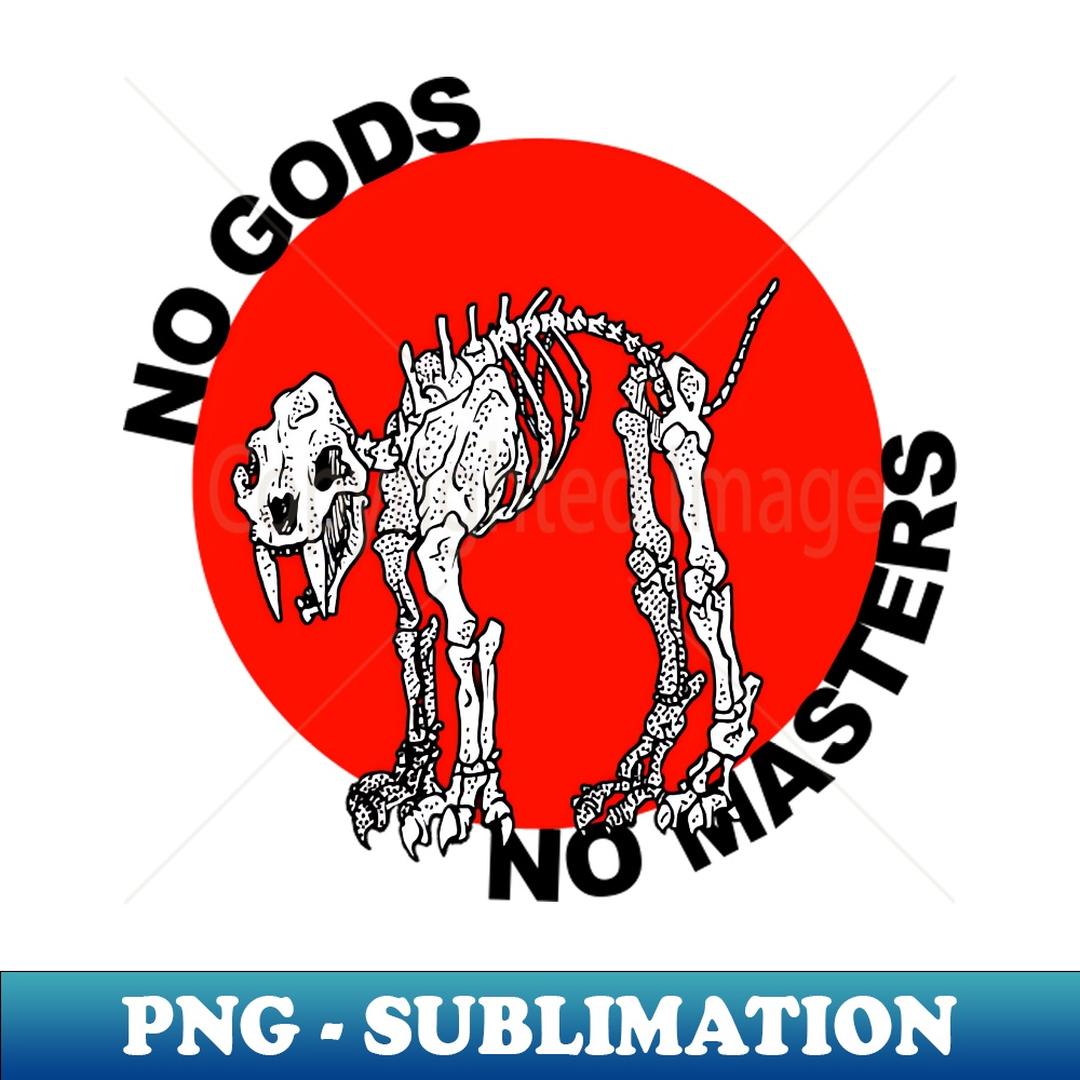 No Gods No Masters - Signature Sublimation PNG File | Inspire Uplift