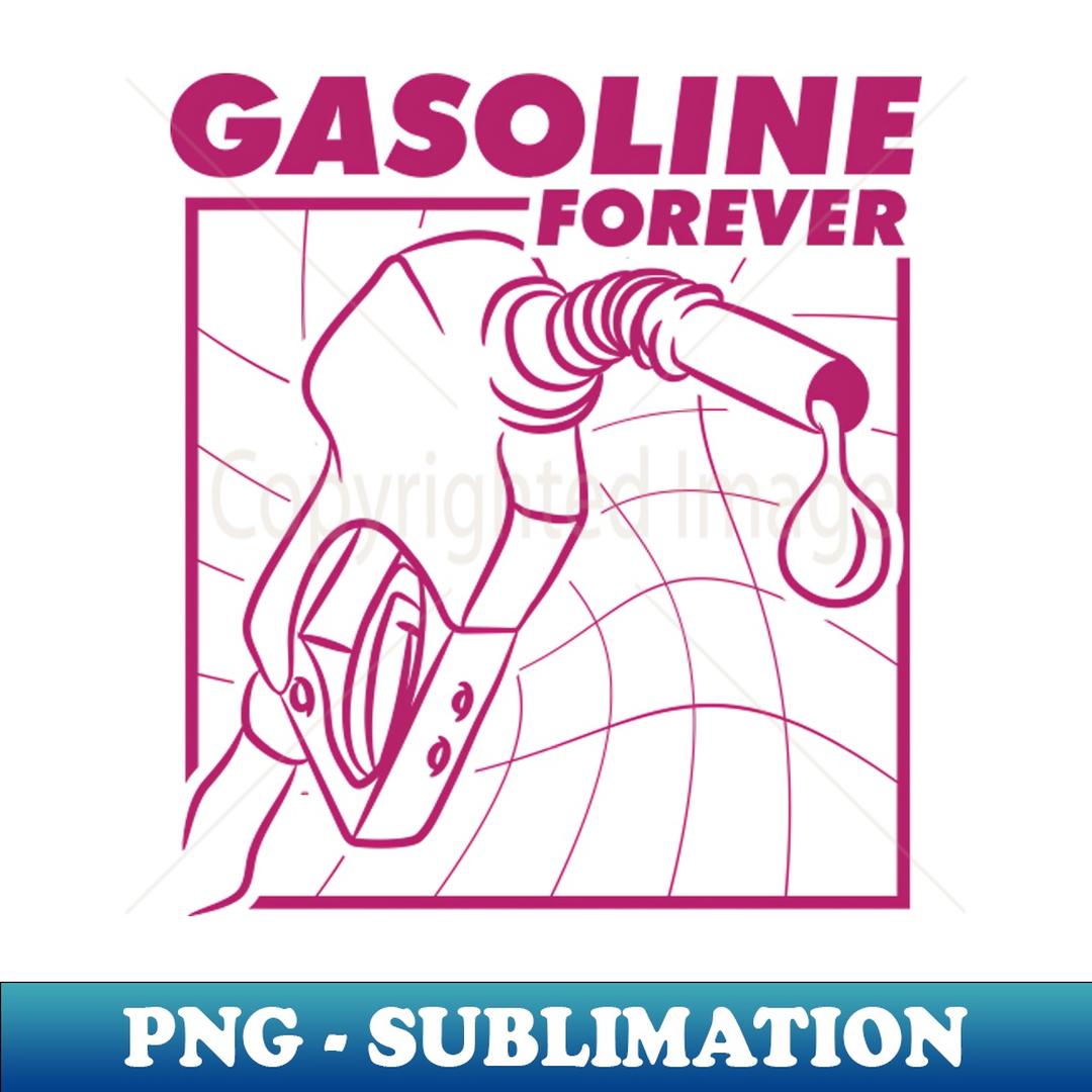 Gasoline Forever, Car Lover - Premium Sublimation Digital Do | Inspire ...