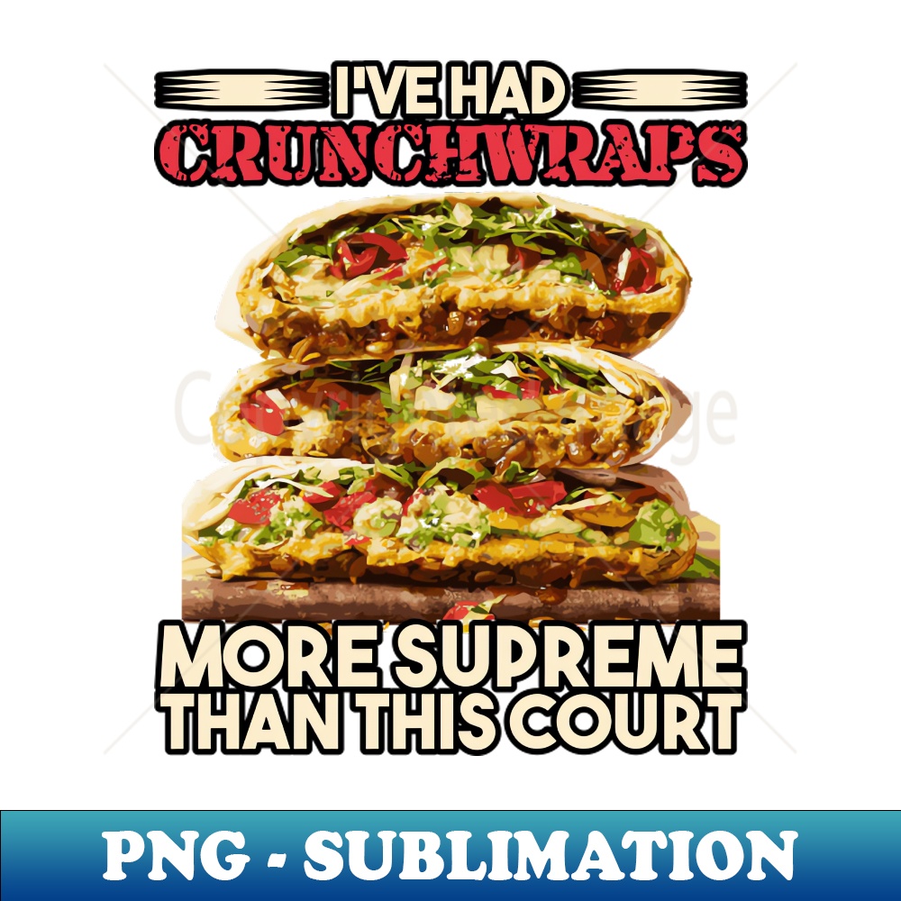 I've Had Crunchwraps More Supreme Than This Court - Exclusiv | Inspire ...