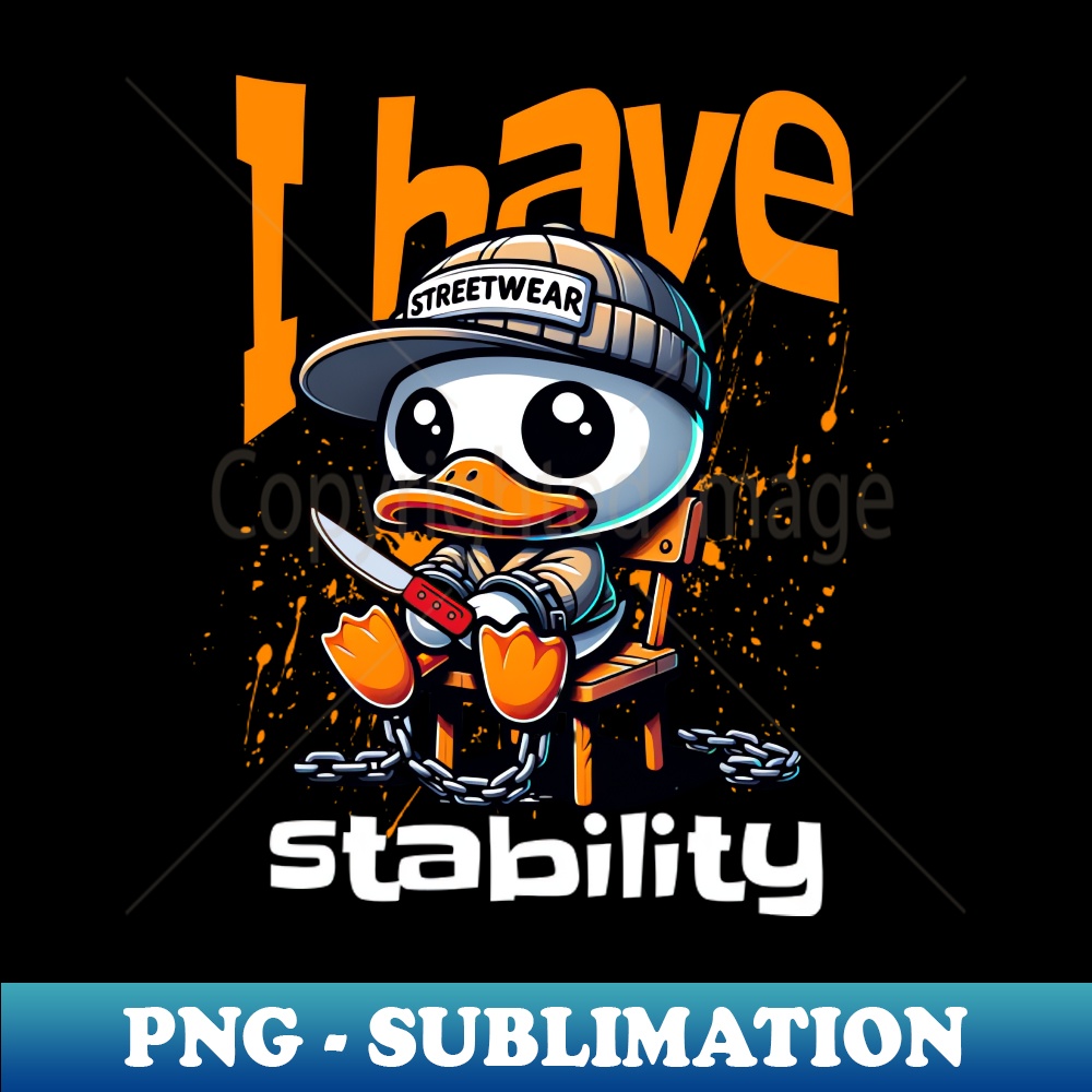I Have Stability - PNG Transparent Digital Download File for | Inspire ...
