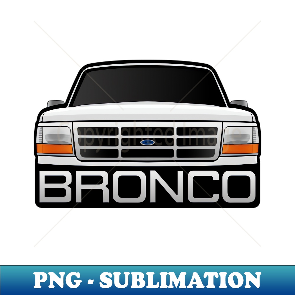 Ford Bronco White Obs - Instant Sublimation Digital Download | Inspire ...