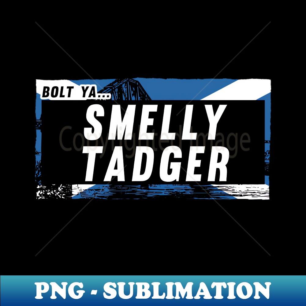 Scottish Insults Chat Up Lines Smelly Tadger - Digital Subli - Inspire ...