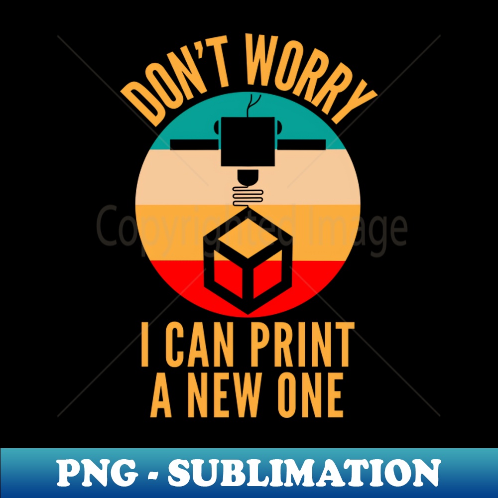 Funny 3D Printing Quote - Aesthetic Sublimation Digital File | Inspire ...
