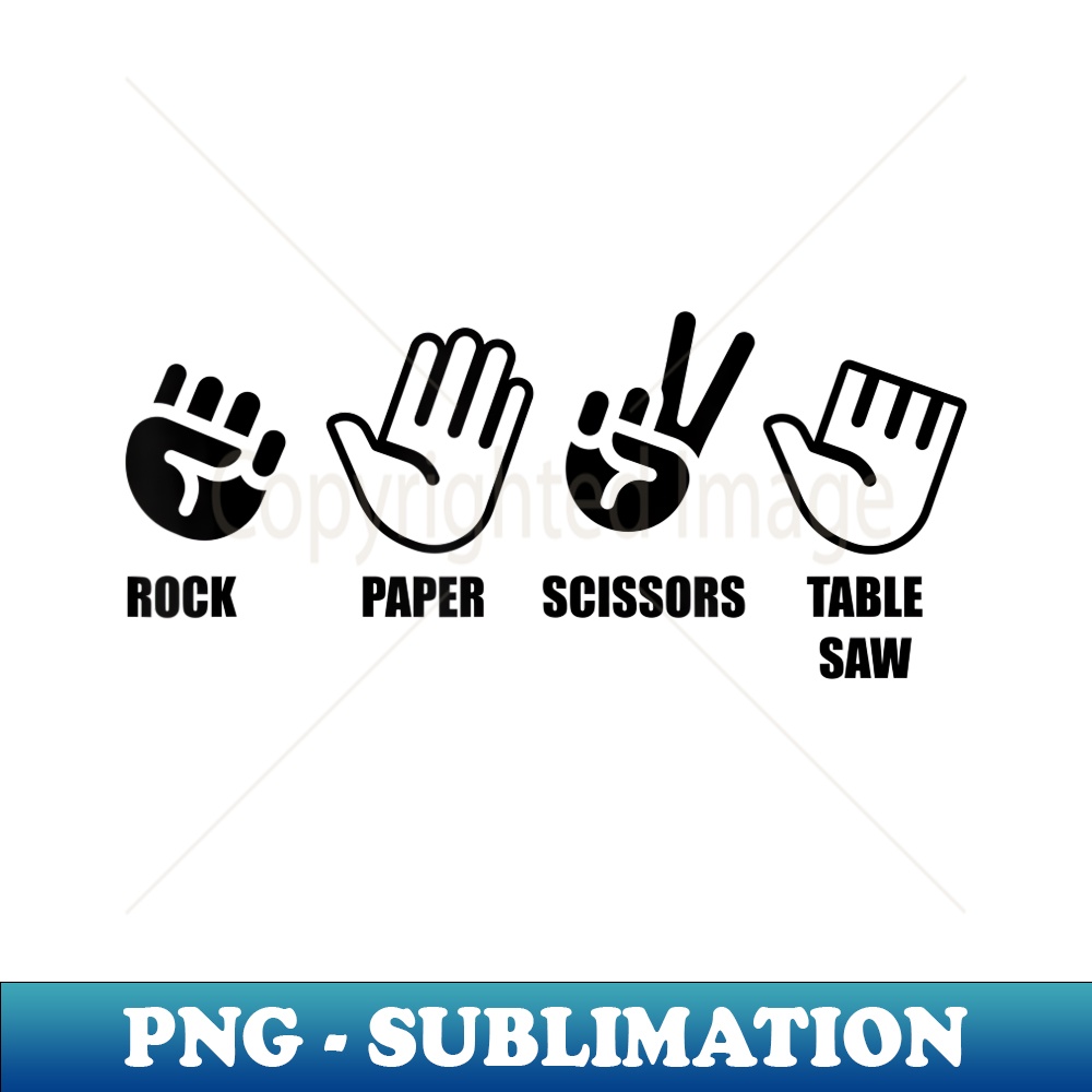 Rock Paper Scissors Table Saw - PNG Transparent Sublimation | Inspire ...