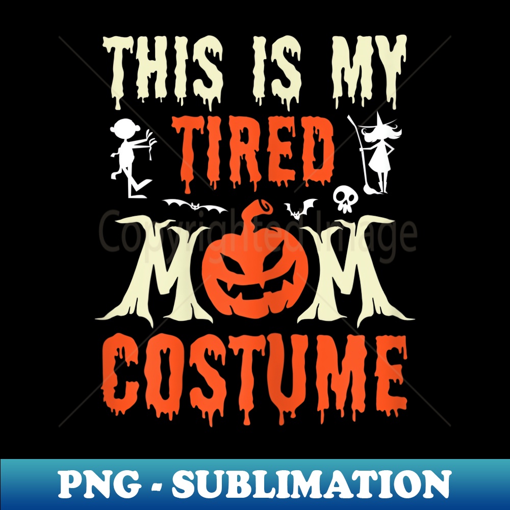 s Funny Halloween Fun This is My Tired Mom Costume - Exclusi | Inspire ...