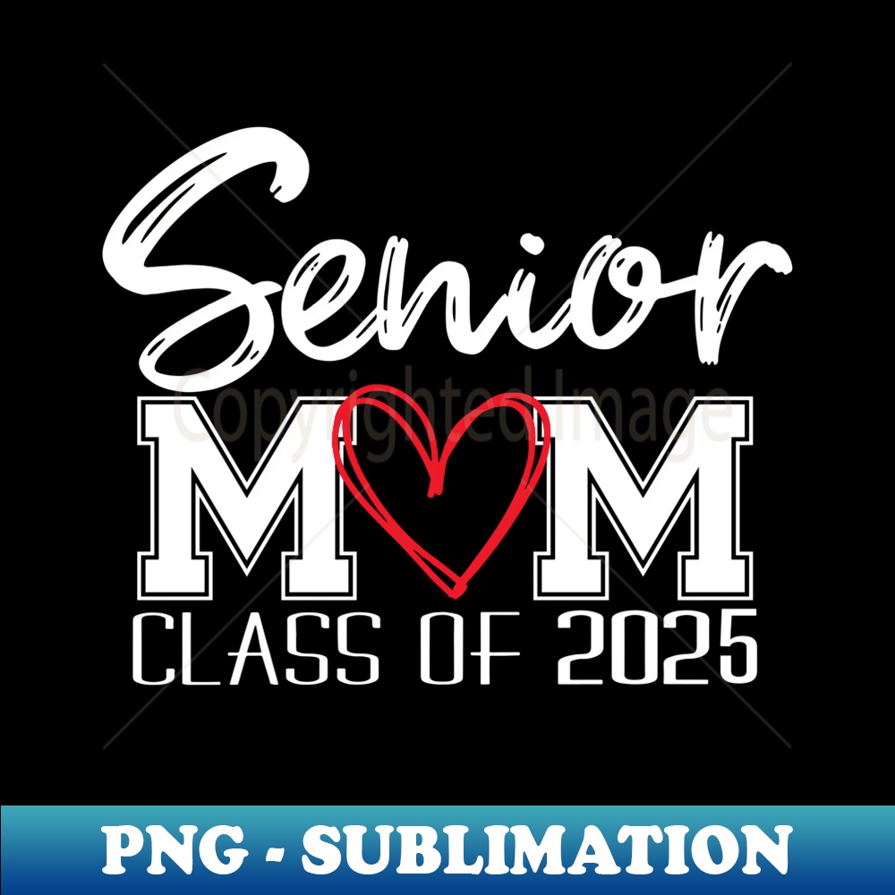 Senior Mom 2025 Proud Mom Class of 2025 Mom Of The Graduate | Inspire ...